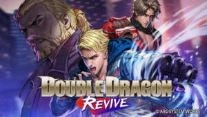 The legendary “Double Dragon” series is back, revived as a modern game ...